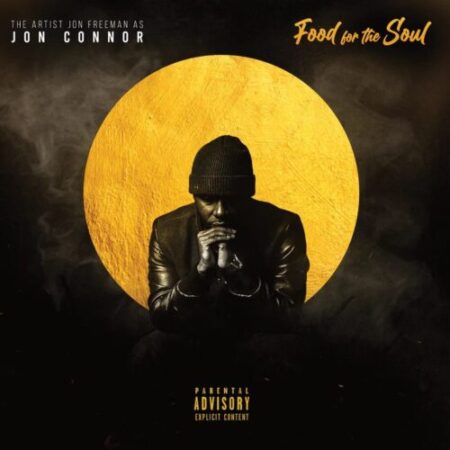 Jon Connor Offers “Food for the Soul” (Album Review) – HipHopVR